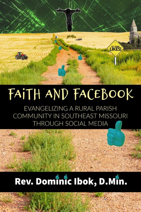 Faith & Facebook: Social Media & the New Evangelization - Institute for ...